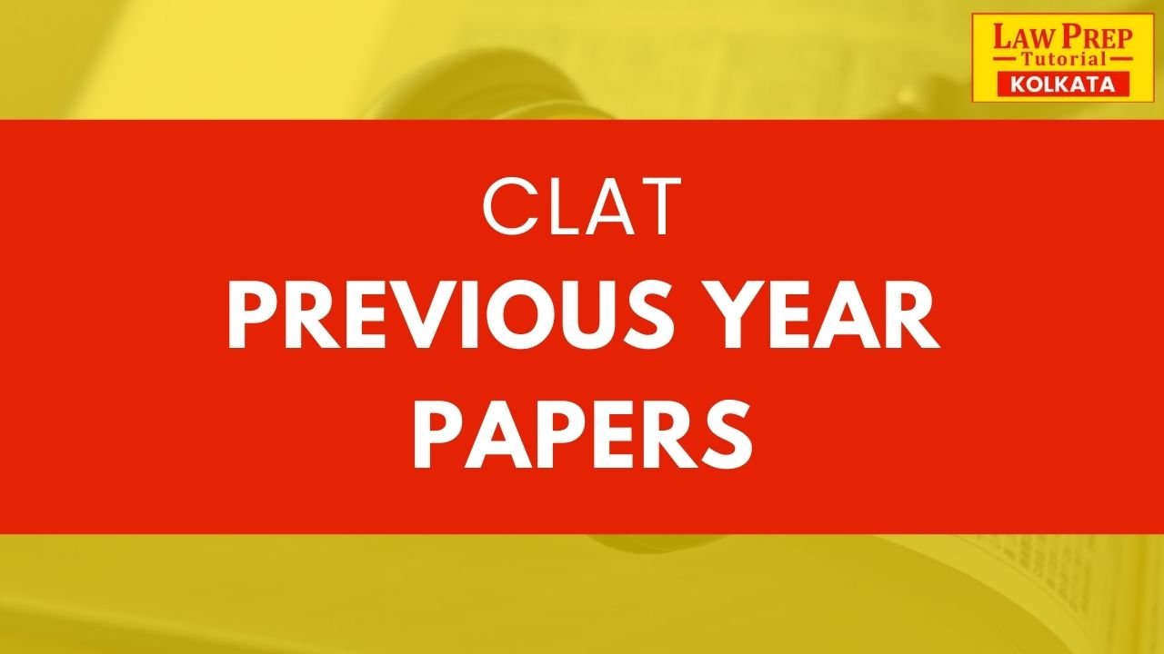 CLAT Previous Year Papers (Solved): All CLAT PYQ PDFs