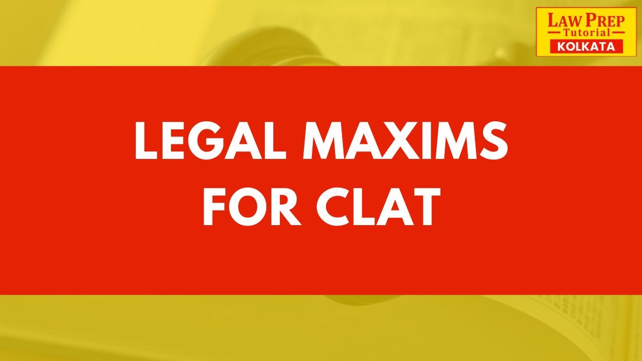 60 Important Legal Maxims for CLAT 2027 (Meaning & Example)